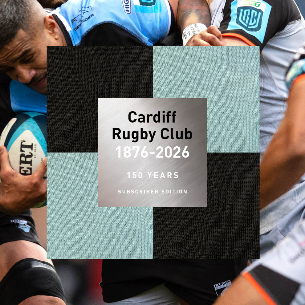 Cardiff Rugby Club Anniversary Book 1876-2026, 150 Years – Graffeg Books